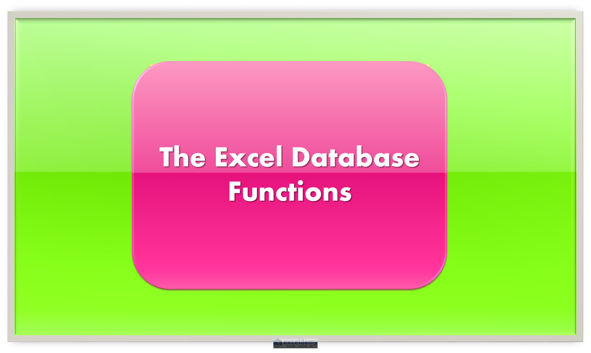 How To Use Excel Database Functions Dget Daverage And Dmax 9833