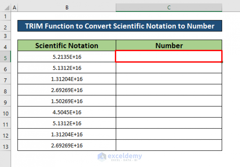 How To Convert Scientific Notation To Number In Excel 7 Methods How To Convert Scientific Notation To Number In Excel 7 Methods