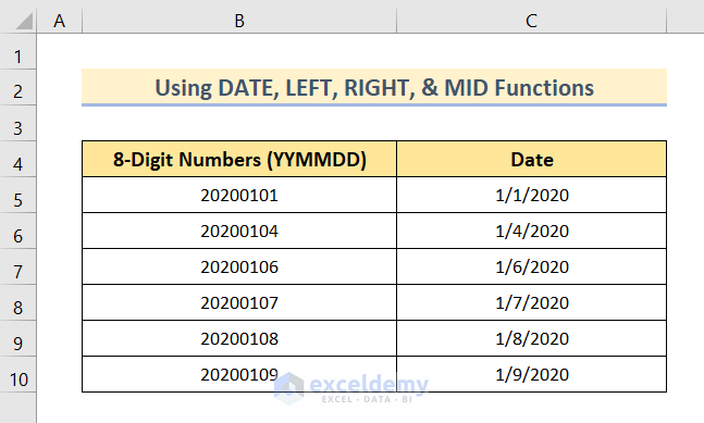 How to Convert 8 Digit Number to Date in Excel (3 Effective Ways) How to Convert 8 Digit Number to Date in Excel (3 Effective Ways)