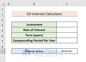 How to Create CD Interest Calculator in Excel (2 Easy Methods)