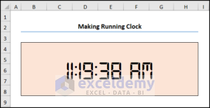 How to Make a Running Clock in Excel (2 Easy Ways) - ExcelDemy