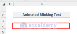 How to Animate Text in Excel (2 Efficient Methods) - ExcelDemy